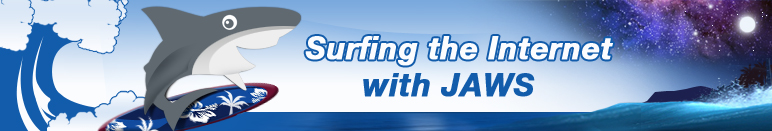 Surf's Up! Surfing the Internet with JAWS