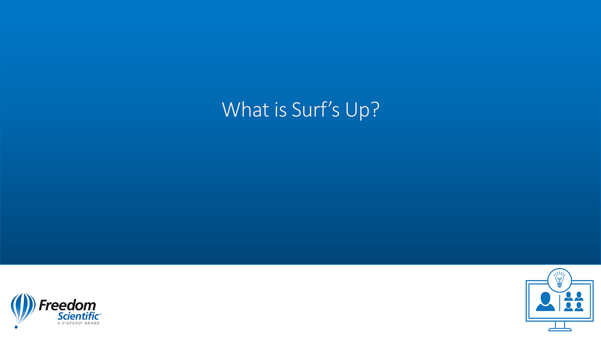 7.1.1 What is Surf's Up?